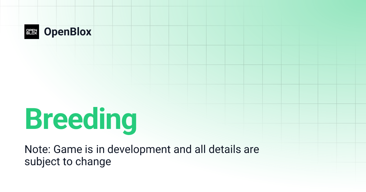 Breeding | OpenBlox
